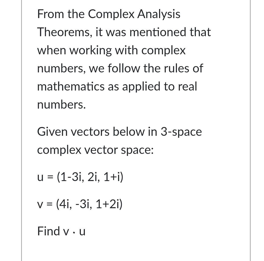 Solved From the Complex Analysis Theorems, it was mentioned | Chegg.com