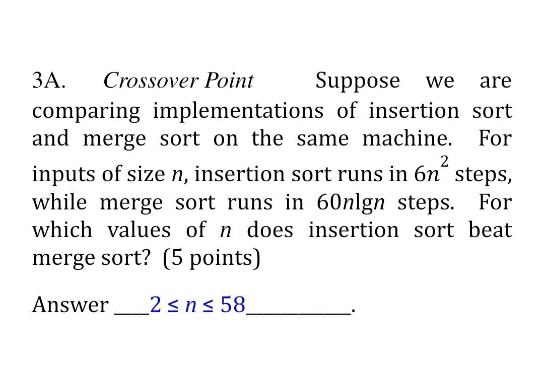 Solved 3A. Crossover Point Suppose we are comparing | Chegg.com