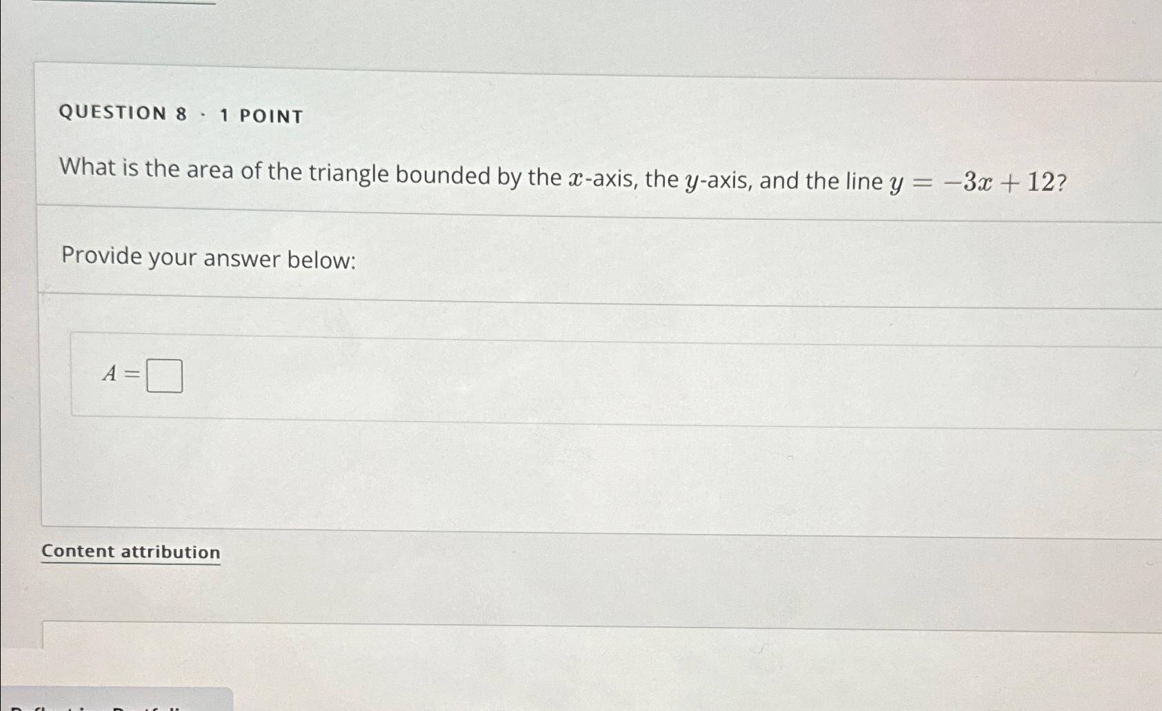 Solved QUESTION 8 - 1 ﻿POINTWhat is the area of the triangle | Chegg.com