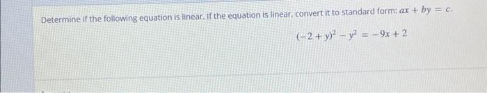Solved Determine if the following equation is linear. If the | Chegg.com