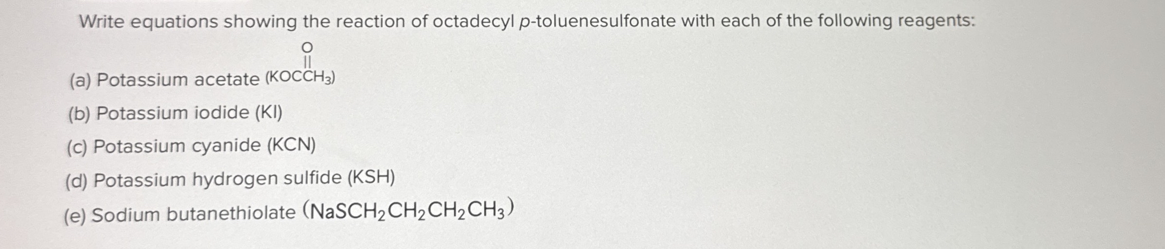 Solved Write equations showing the reaction of octadecyl | Chegg.com
