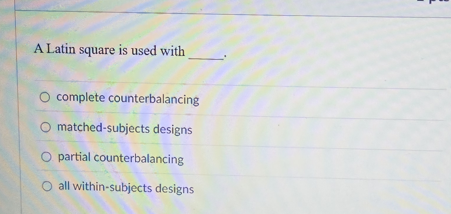 Solved A Latin square is used with q, .complete | Chegg.com