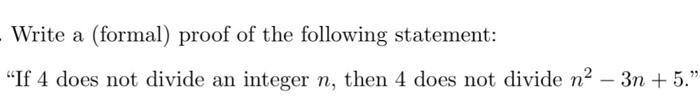 Solved Write a (formal) proof of the following statement: | Chegg.com