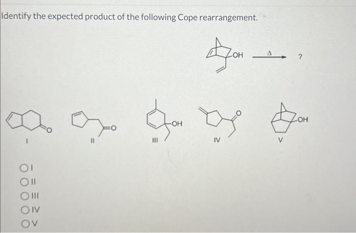 Solved Identify the expected product of the following Cope | Chegg.com