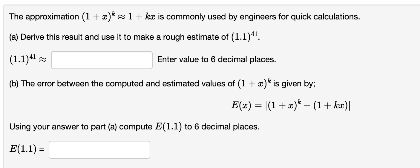 Solved The Approximation 1 X K~~1 Kx ﻿is Commonly Used By
