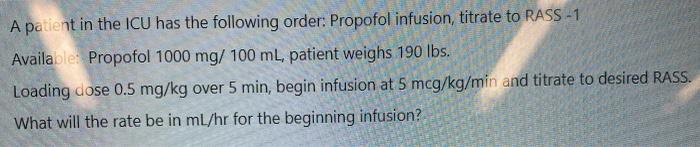 Solved A patient in the ICU has the following order: | Chegg.com