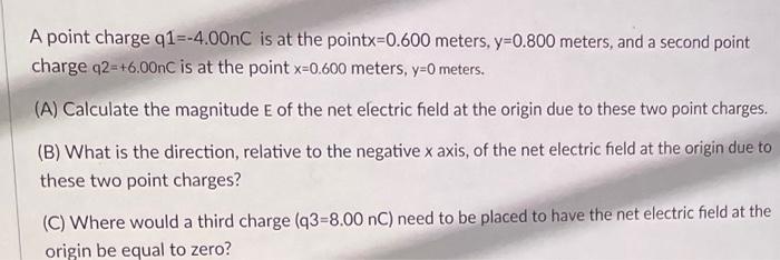 Solved A point charge q1=−4.00nC is at the point x=0.600 | Chegg.com