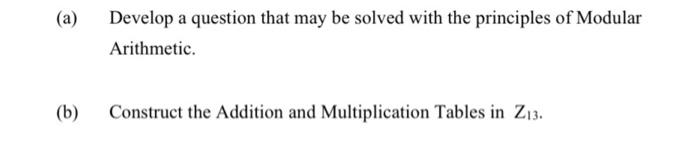 Solved (a) Develop a question that may be solved with the | Chegg.com