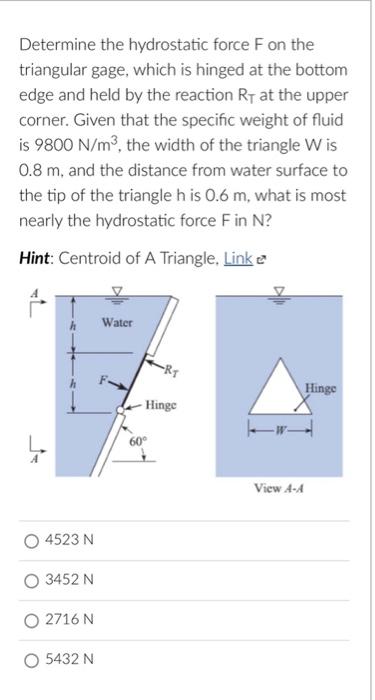 Solved Determine the hydrostatic force F on the triangular | Chegg.com