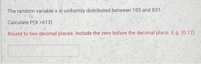Solved The random variable x is uniformly distributed | Chegg.com