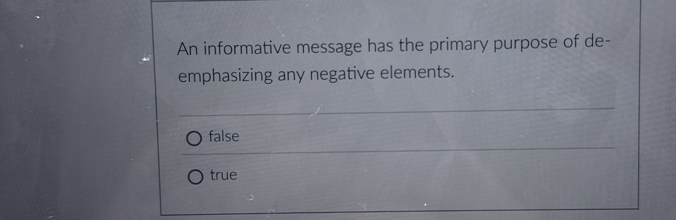 Solved An informative message has the primary purpose of | Chegg.com
