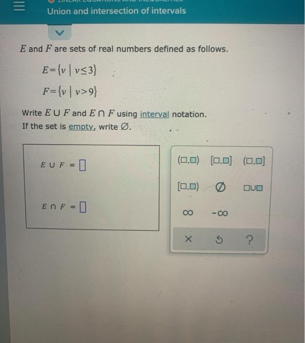 Solved Union and intersection of intervals E and F are sets | Chegg.com