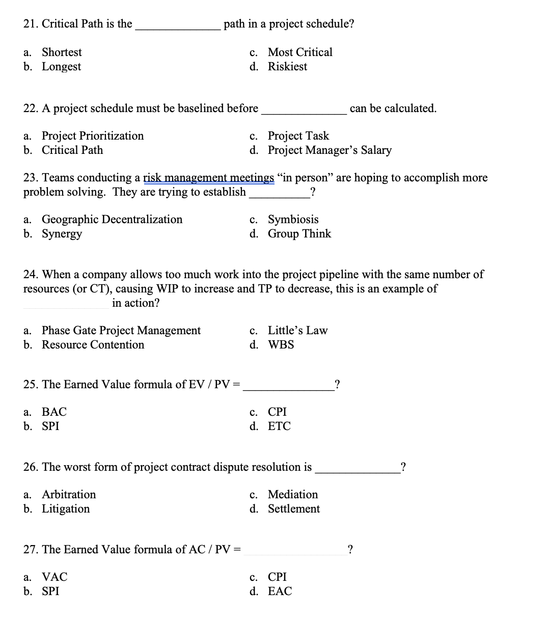 Solved Critical Path is thepath in a project schedule?a. | Chegg.com