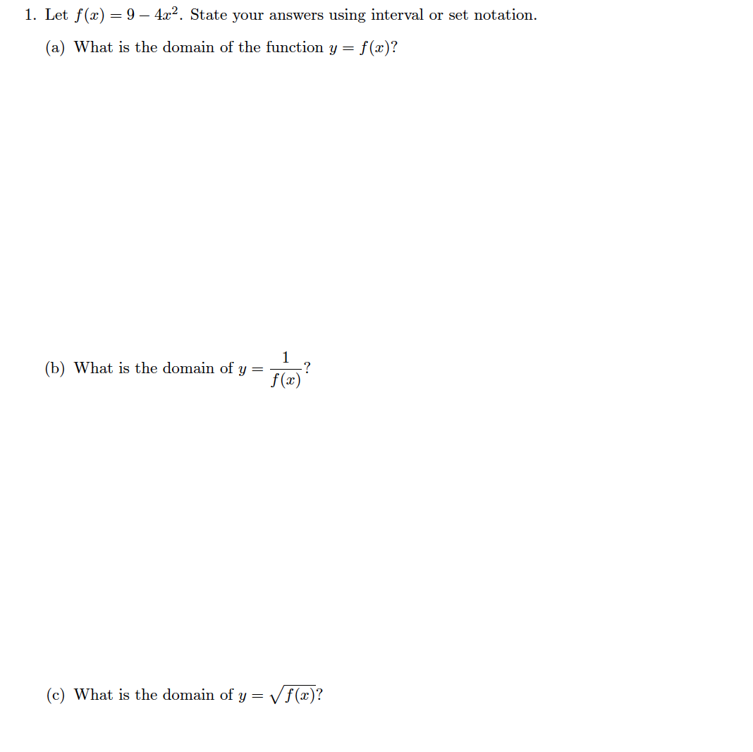 Solved Let f(x)=9-4x2. ﻿State your answers using interval or | Chegg.com