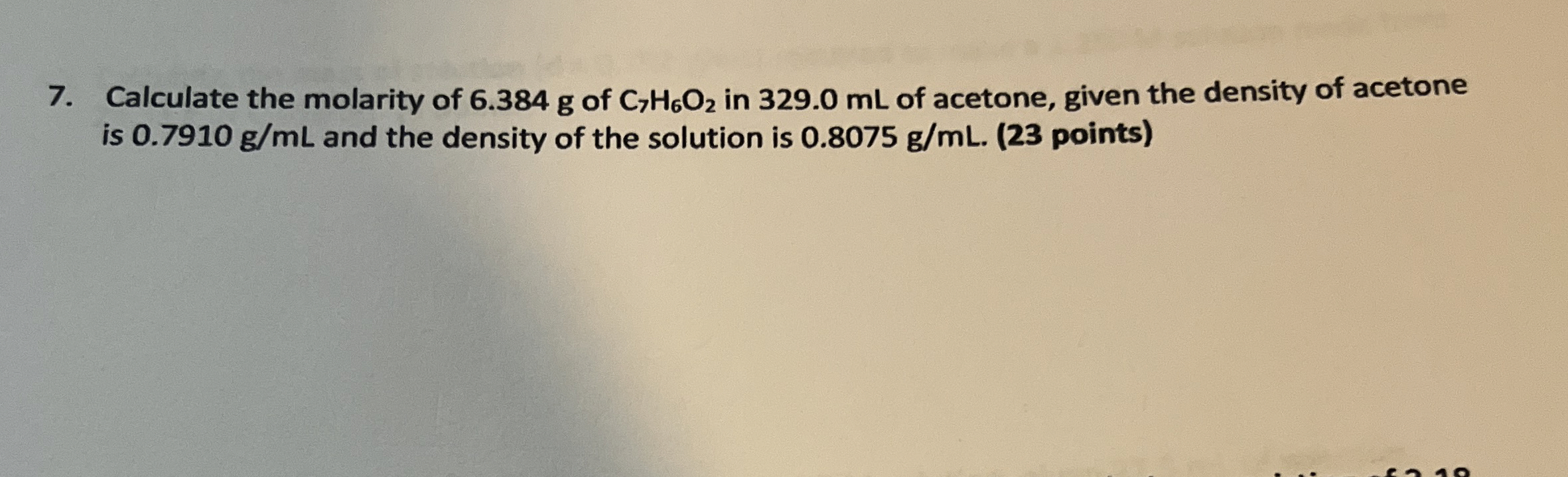 Solved Calculate the molarity of 6.384g ﻿of C7H6O2 ﻿in | Chegg.com