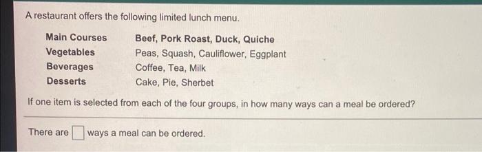 Solved A restaurant offers the following limited lunch menu. | Chegg.com