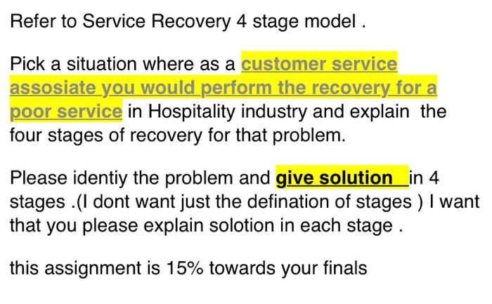 Solved Refer to Service Recovery 4 stage model. Pick a | Chegg.com