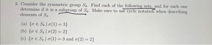 Solved 3 Consider The Symmetric Group S4 Find Each Of The