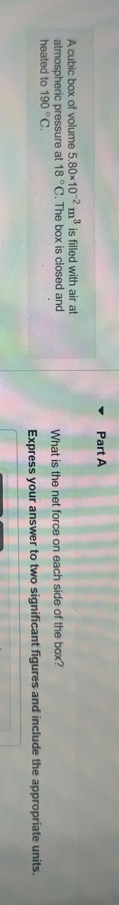 Solved Part AA cubic box of volume 5.80×10-2m3 ﻿is filled | Chegg.com