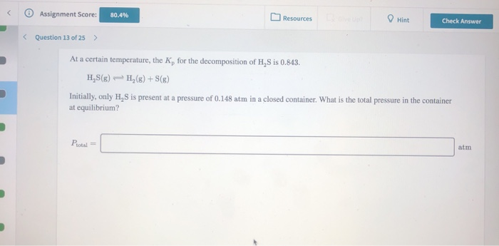Solved O Assignment Score: 80.4% Resources Hint Check Answer | Chegg.com