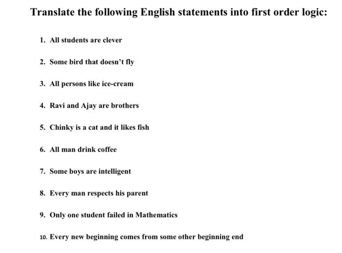 Solved Translate the following English statements into first | Chegg.com