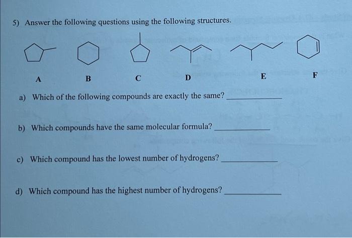 Solved 5) Answer the following questions using the following | Chegg.com