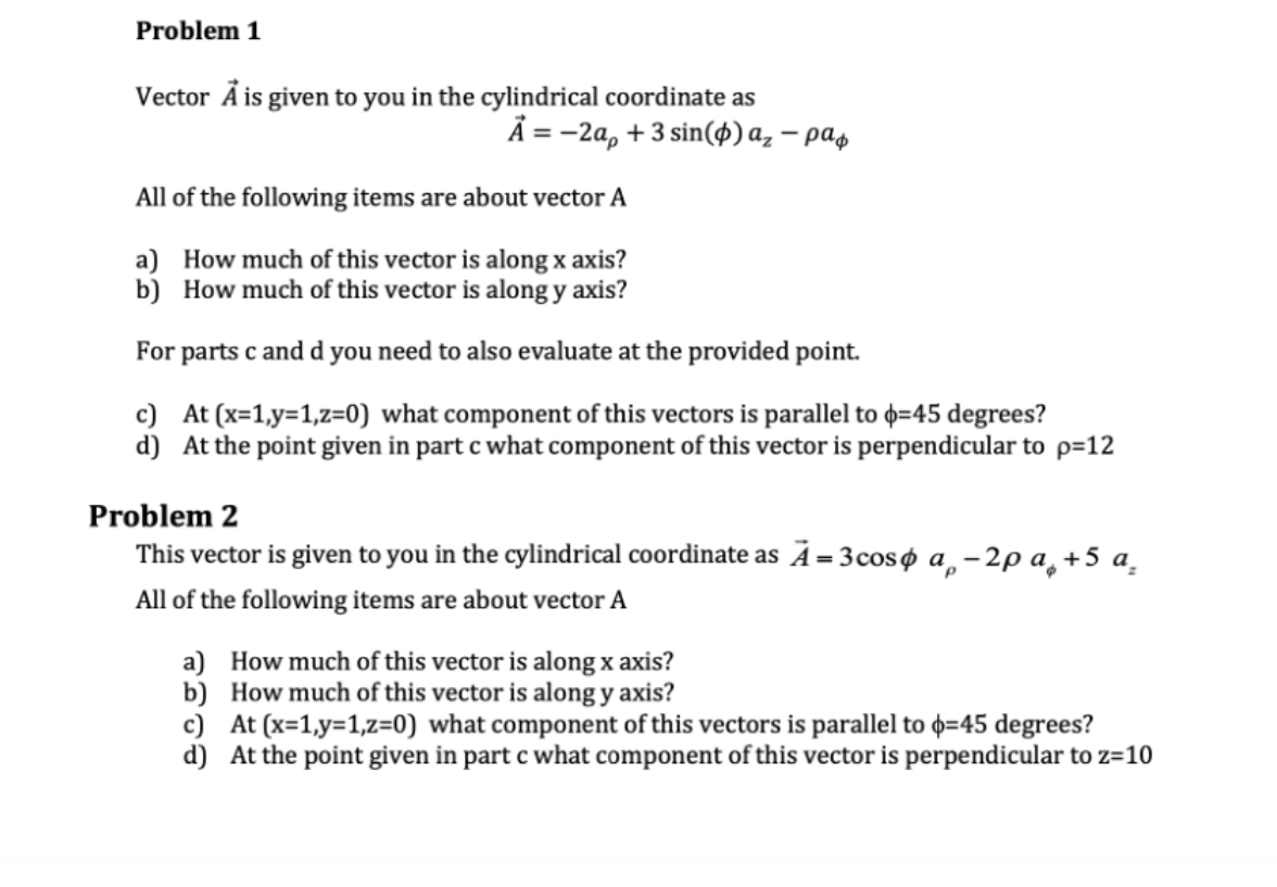 Solved Problem 1Vector vec(A) ﻿is given to you in the | Chegg.com