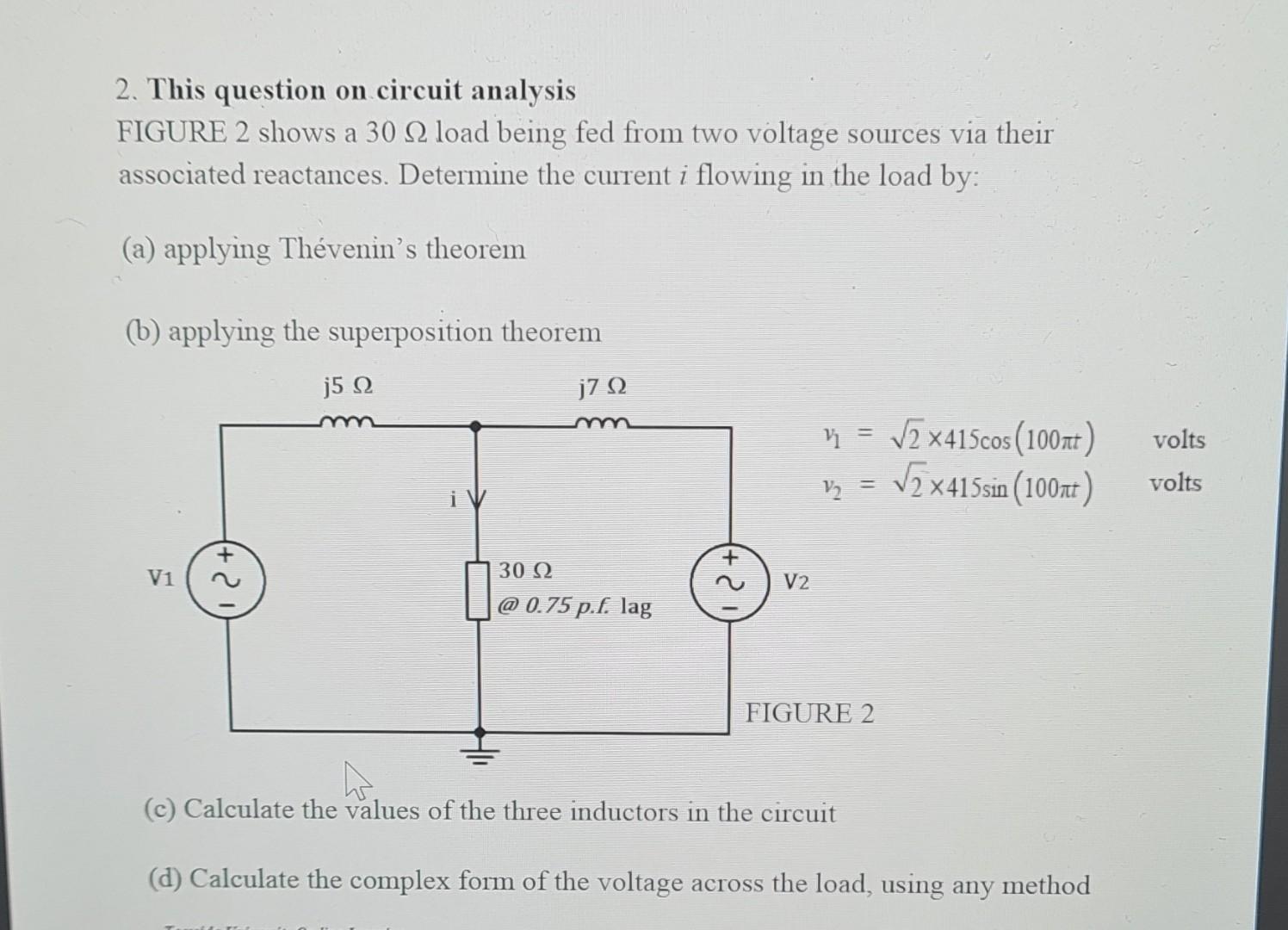 Solved 2. This question on circuit analysis FIGURE 2 shows a | Chegg.com