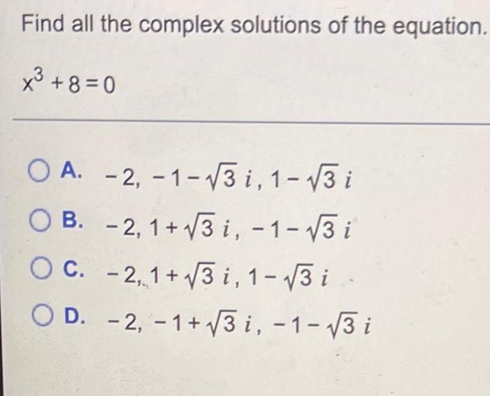 Solved Find all the complex solutions of the equation. x² | Chegg.com