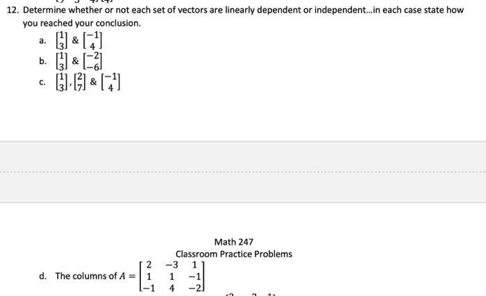 Solved 12. Determine whether or not each set of vectors are | Chegg.com