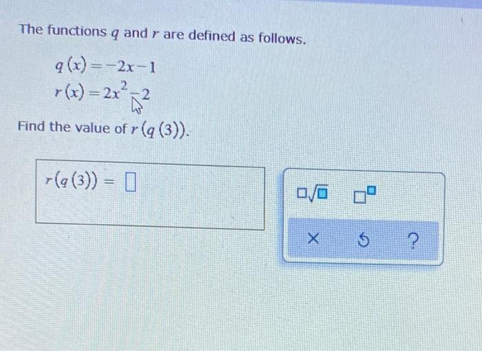 Solved The functions q and r are defined as follows. | Chegg.com