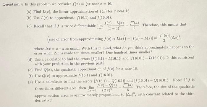 Solved A 4 In This Problem We Consider F X 4x Near X 16