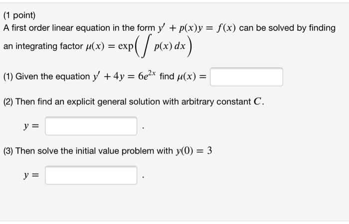 Solved (1 point) A first order linear equation in the form | Chegg.com