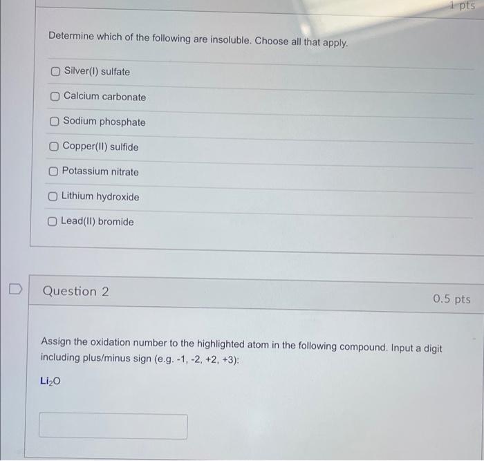 Solved Determine which of the following are insoluble. | Chegg.com