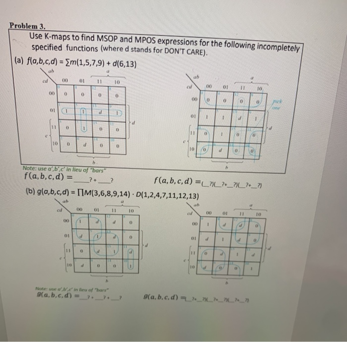 Solved Problem 3. Use K-maps to find MSOP and MPOS | Chegg.com