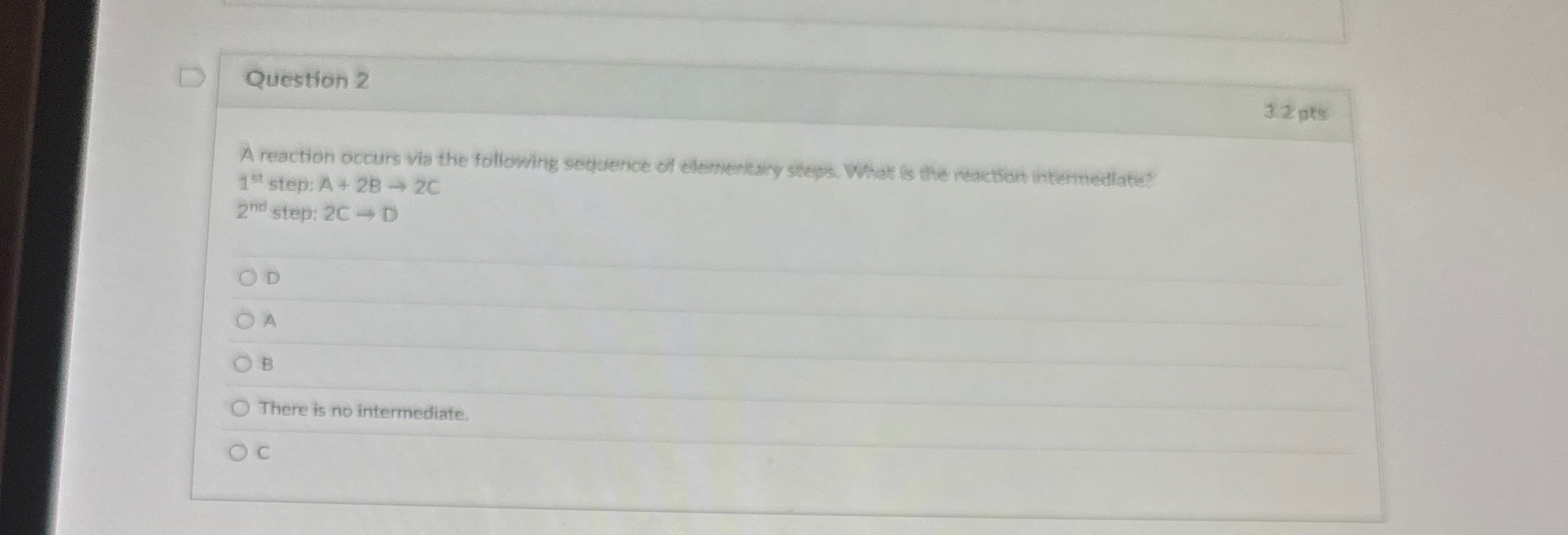 Solved Question 2A reaction ocours tia the following | Chegg.com