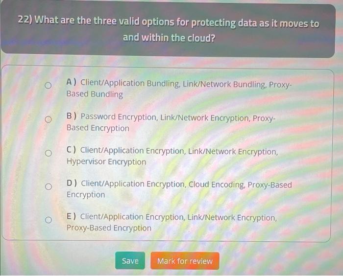 Solved 22) What are the three valid options for protecting | Chegg.com