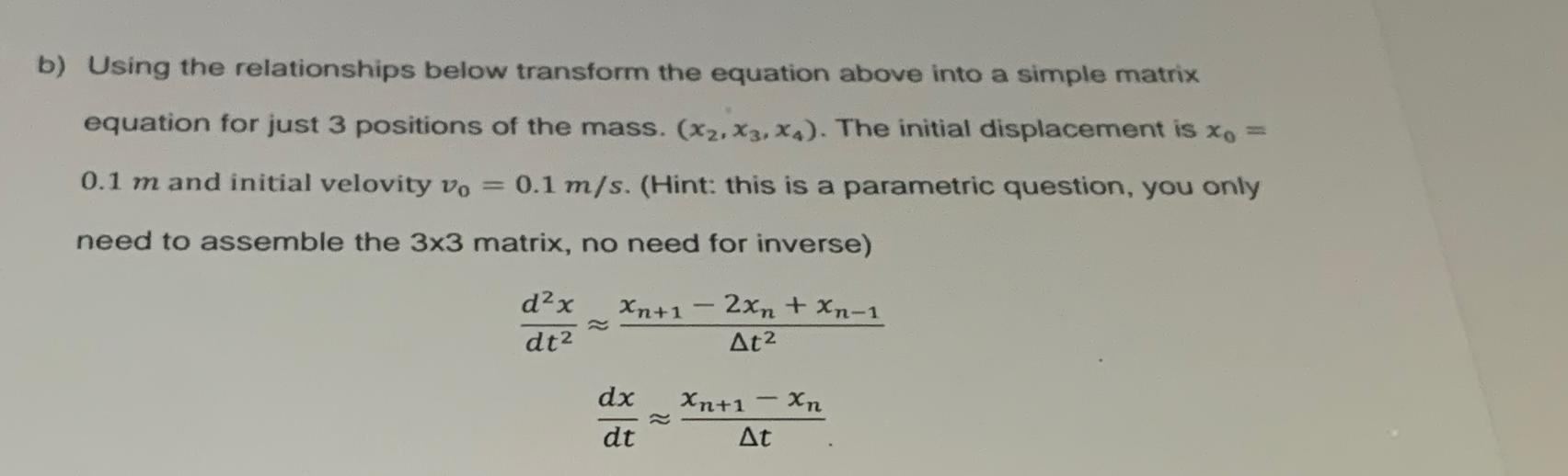 Solved b) ﻿Using the relationships below transform the | Chegg.com