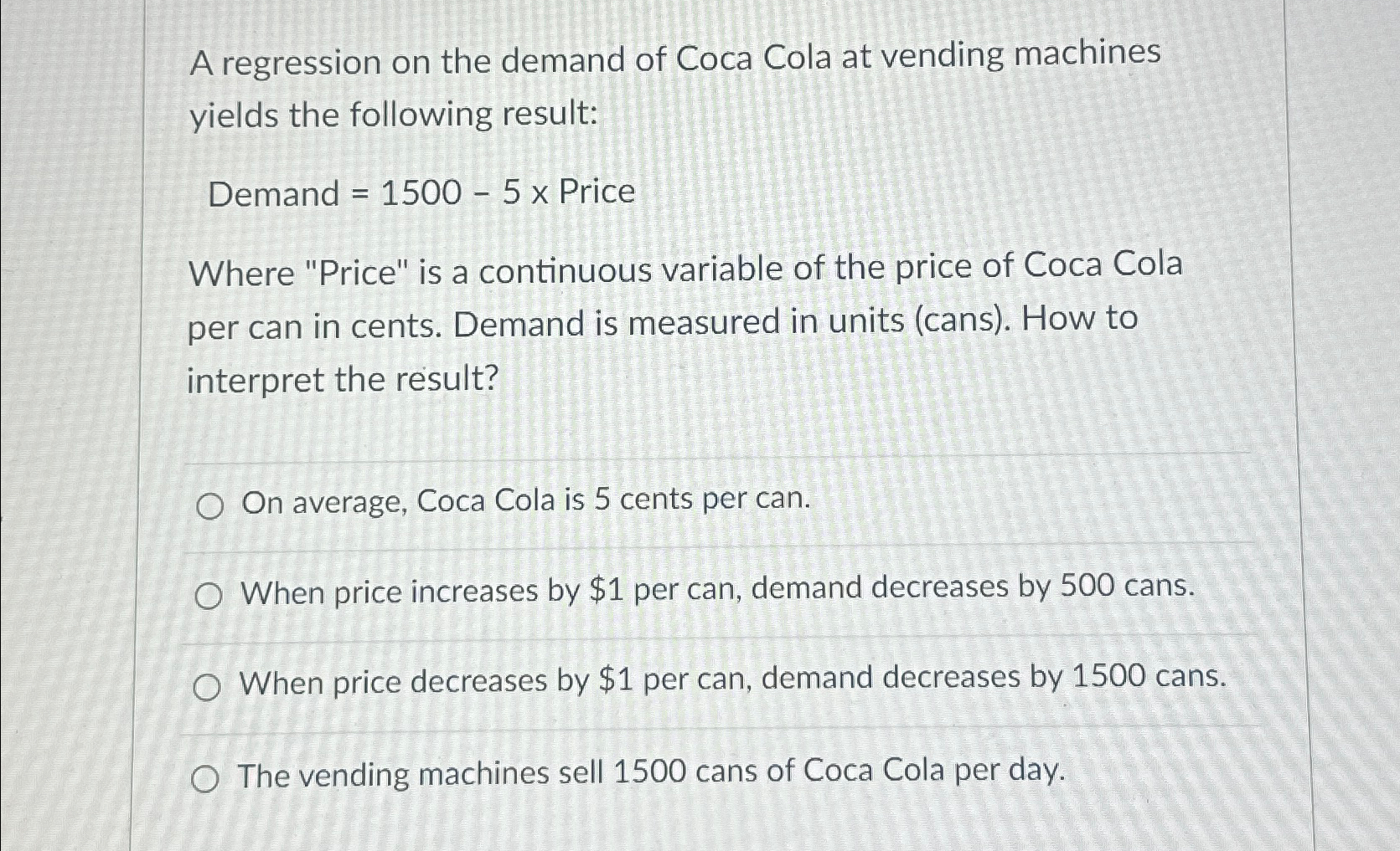 Solved A regression on the demand of Coca Cola at vending | Chegg.com