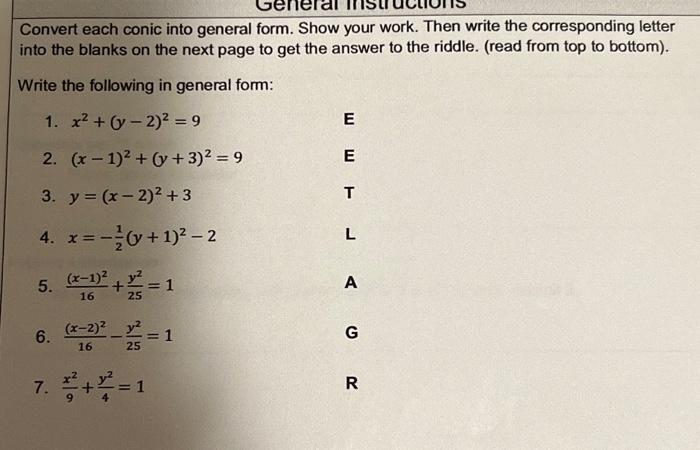 Solved Convert each conic into general form. Show your work. | Chegg.com