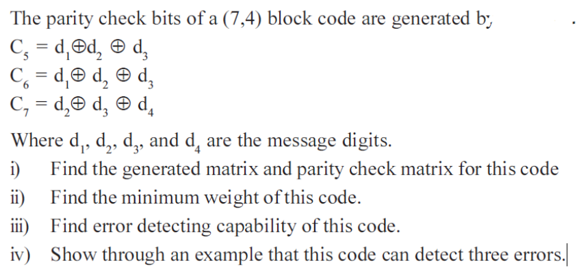 High Quality SOLUTION The parity check bits of a (7,4) ﻿block code are | Chegg.com