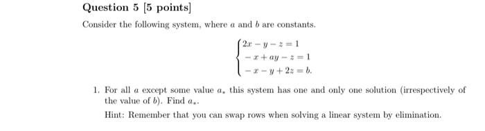 Solved Question 5 [5 points] Consider the following system, | Chegg.com
