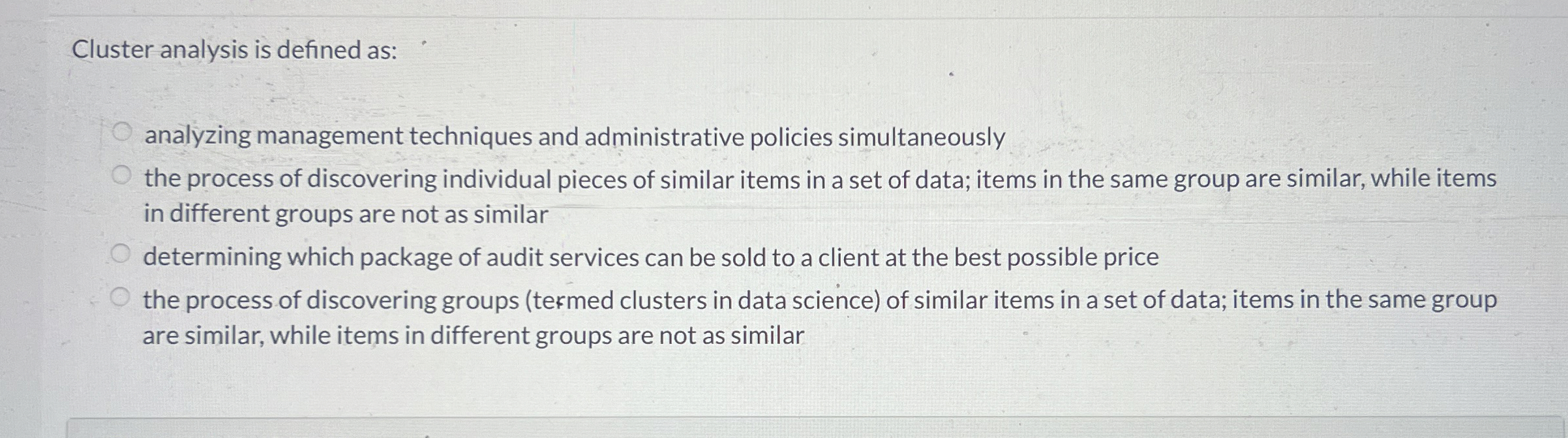 Solved Cluster analysis is defined as:analyzing management | Chegg.com