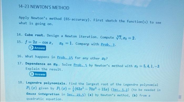 Solved Apply Newton's method (6S-accuracy). First sketch the | Chegg.com