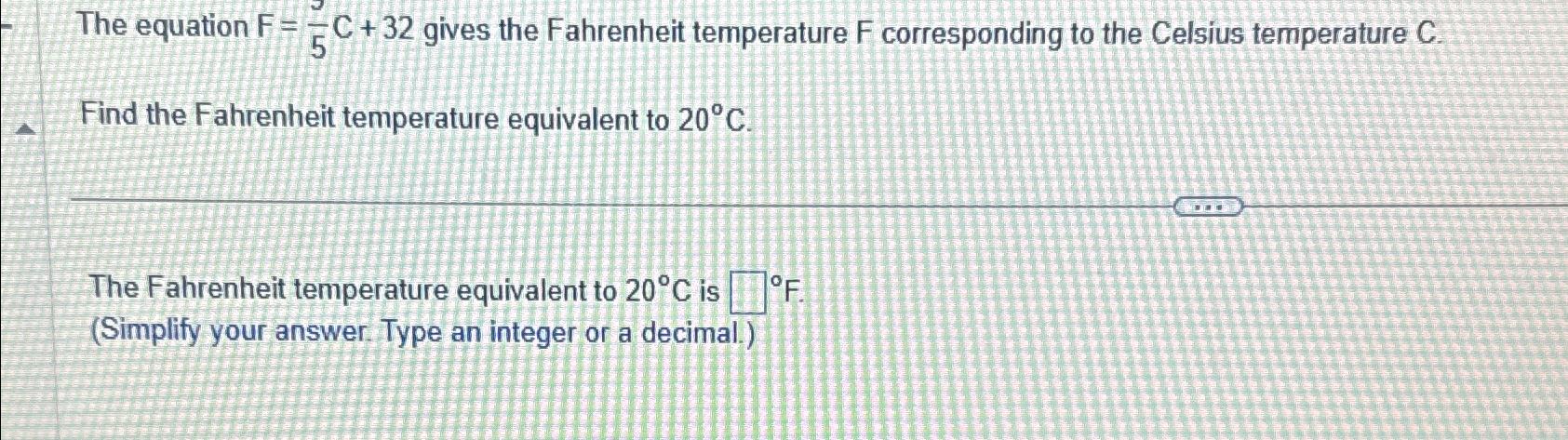 Solved The equation F=35C+32 ﻿gives the Fahrenheit | Chegg.com