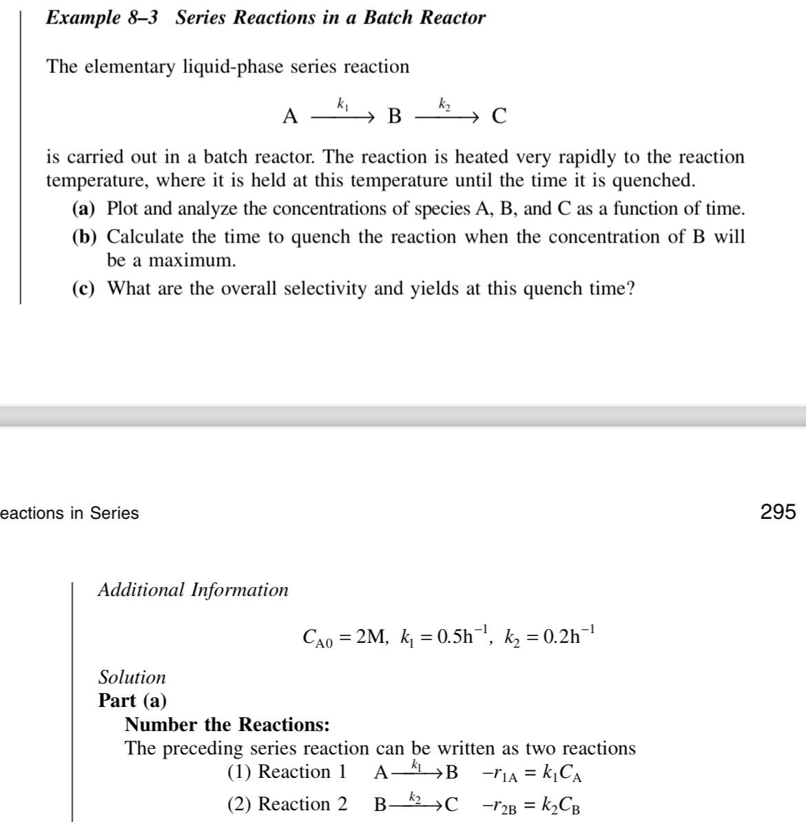 Solved Example 8-3 ﻿Series Reactions in a Batch ReactorThe | Chegg.com