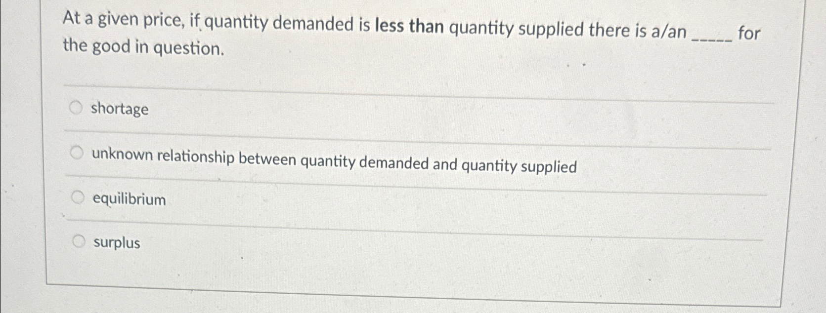Solved At a given price, if quantity demanded is less than | Chegg.com