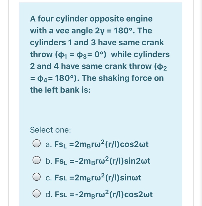 Solved A four cylinder opposite engine with a vee angle 2y = | Chegg.com