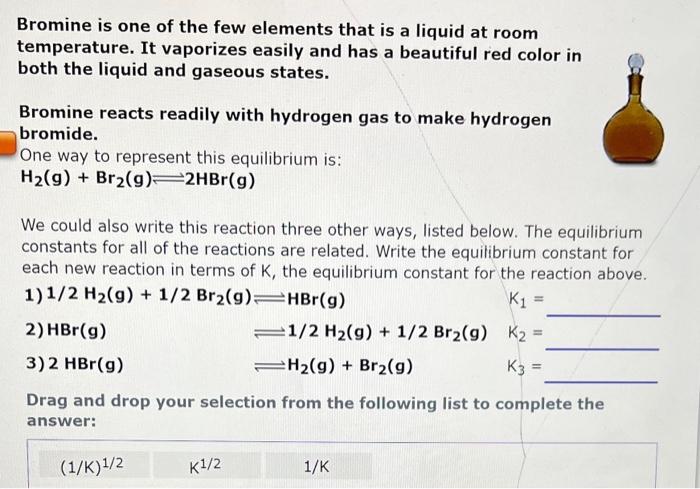 Solved both the liquid and gaseous states. Bromine reacts | Chegg.com