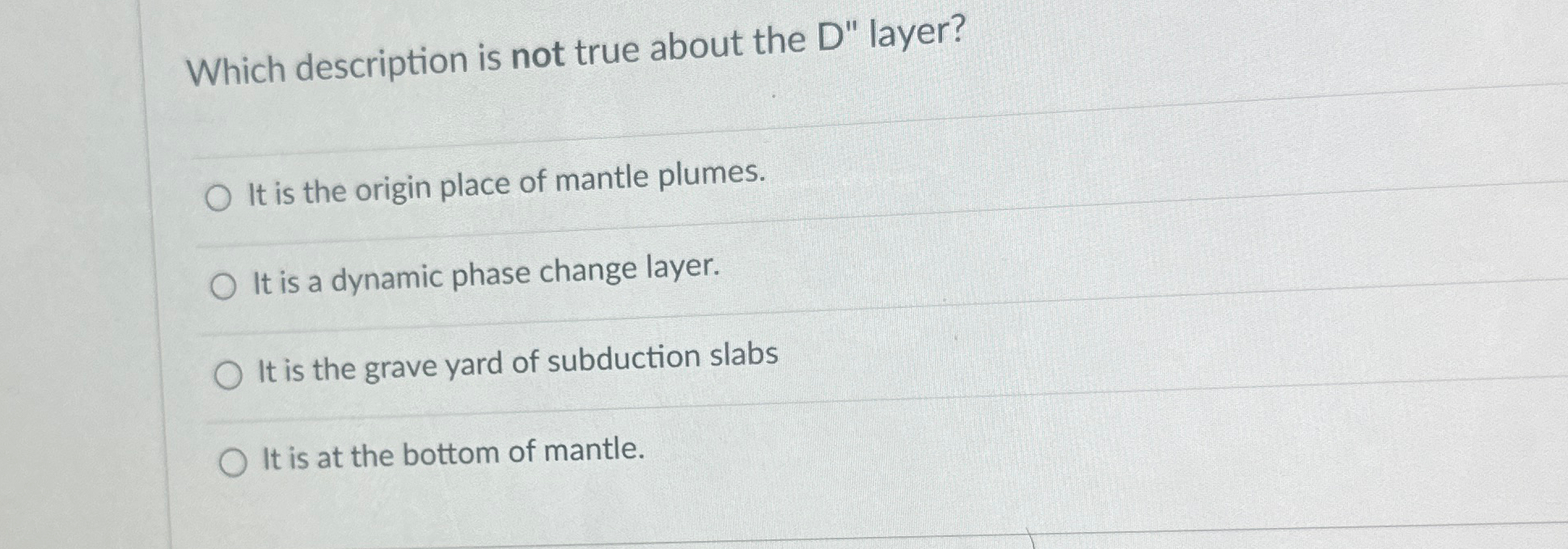 Solved Which description is not true about the D'' ﻿layer?It | Chegg.com